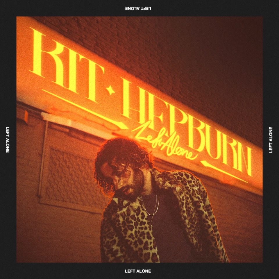FIB Chat: Kit Hepburn on New Single, "Left Alone" | FIB